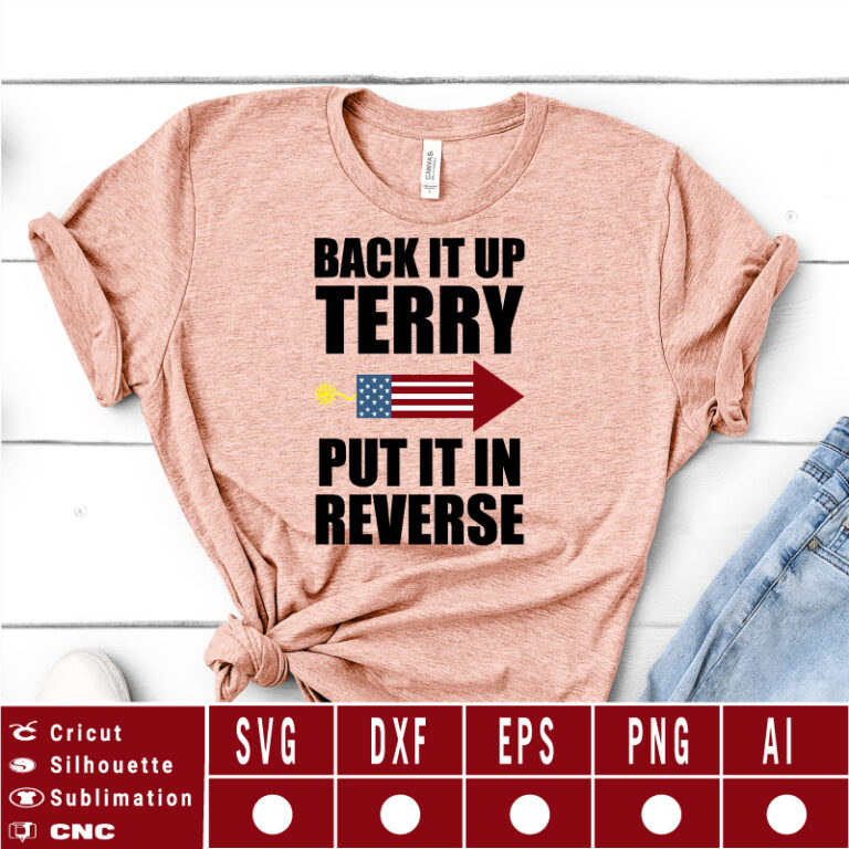 Back it up terry SVG EPS DXF PNG AI Instant Download