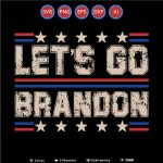 Let's Go Brandon Mega Bundle 21 SVG PNG EPS DXF AI - Arts Vector