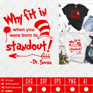 Dr Seuss Why Fit In When You Were Born To Stand Out SVG PNG EPS DXF AI