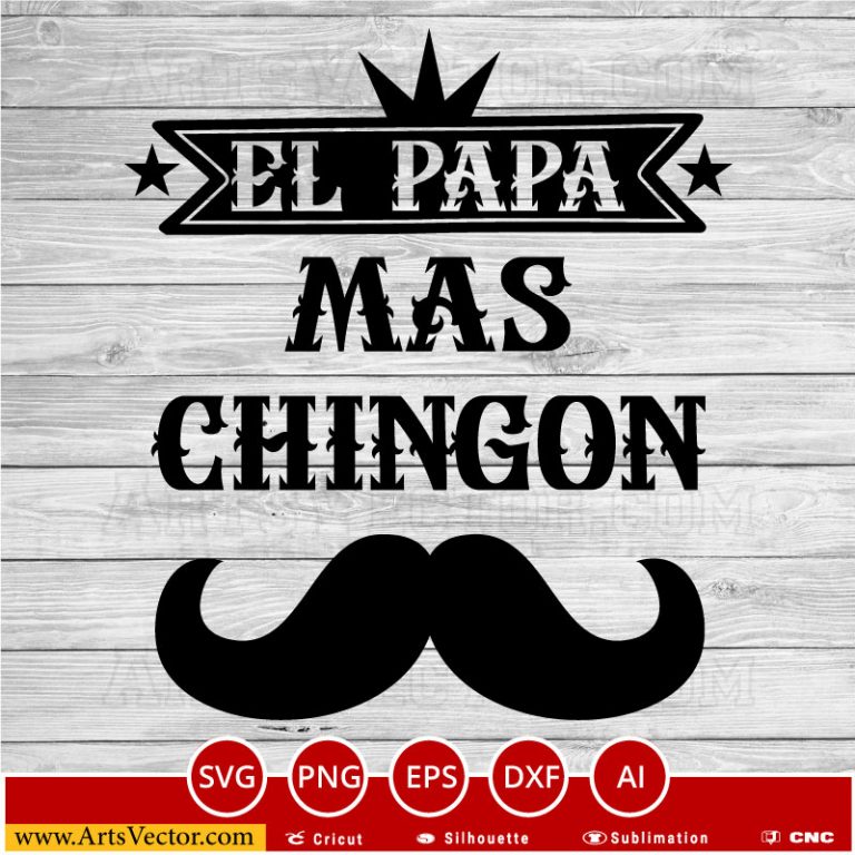 El papa mas chingon mustache SVG PNG EPS DXF AI - Arts Vector