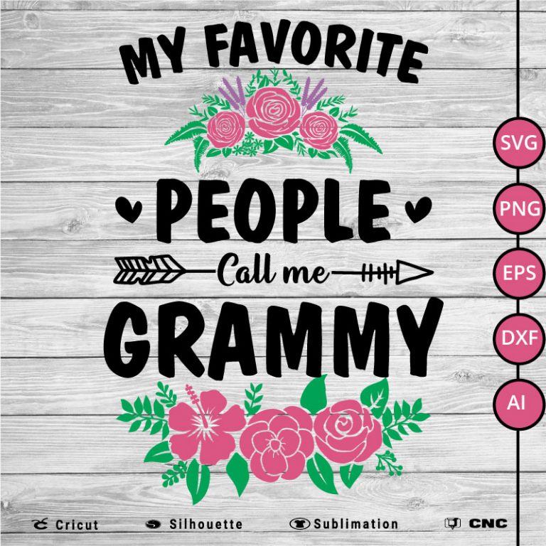 My favorite People call me Grammy SVG PNG EPS DXF AI - Arts Vector