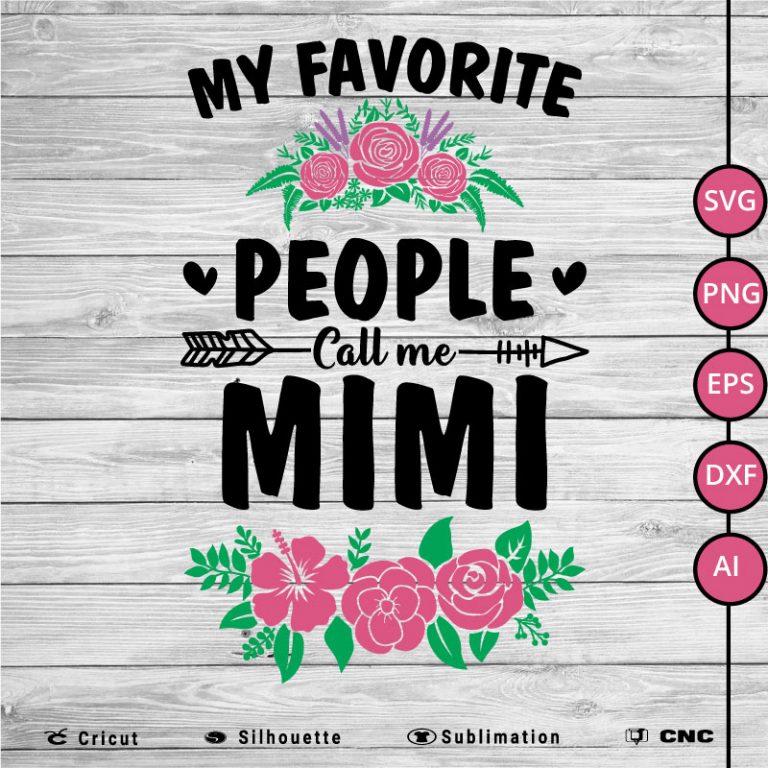 My favorite People call me Mimi SVG PNG EPS DXF AI - Arts Vector
