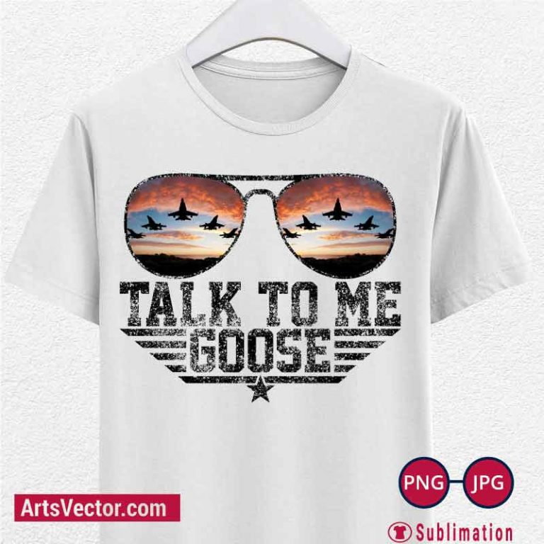 Talk to me goose, top gun aviators PNG JPG JPEG Printing Sublimation ...