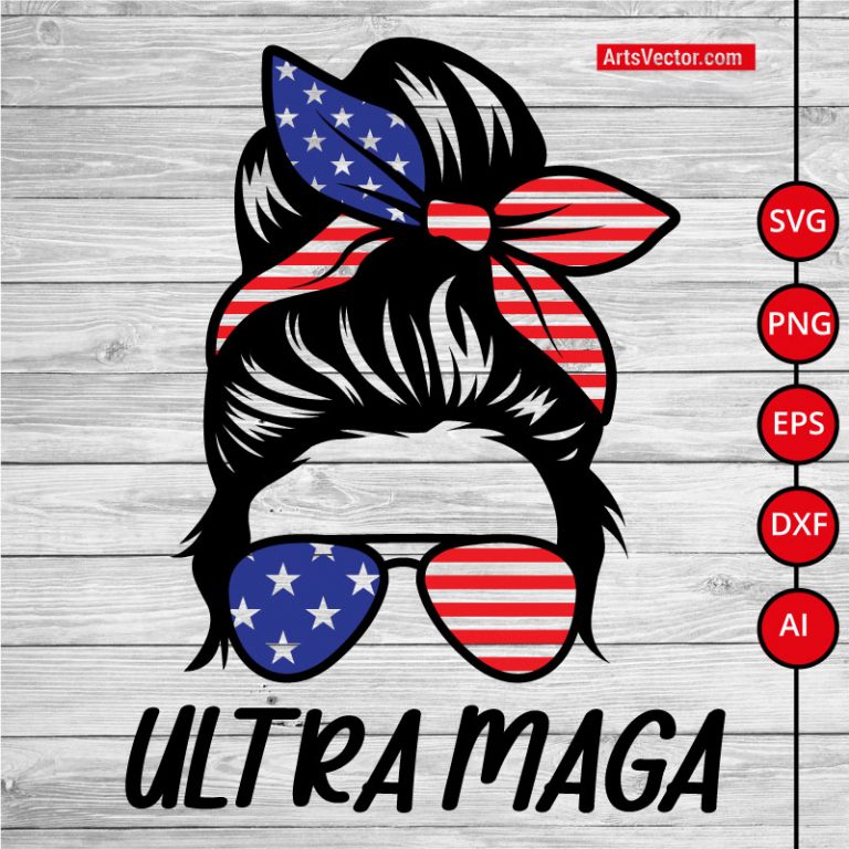 Ultra Maga messy bun SVG PNG EPS DXF AI - Arts Vector