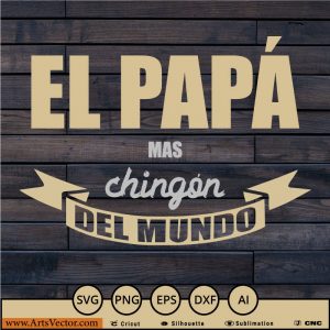 El papa mas chingon Bundle 08 SVG PNG EPS DXF AI - Arts Vector