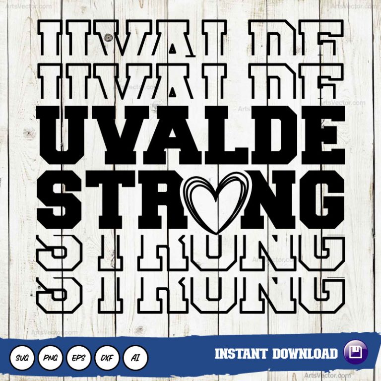 Texas Uvalde Strong SVG PNG EPS DXF AI - Arts Vector
