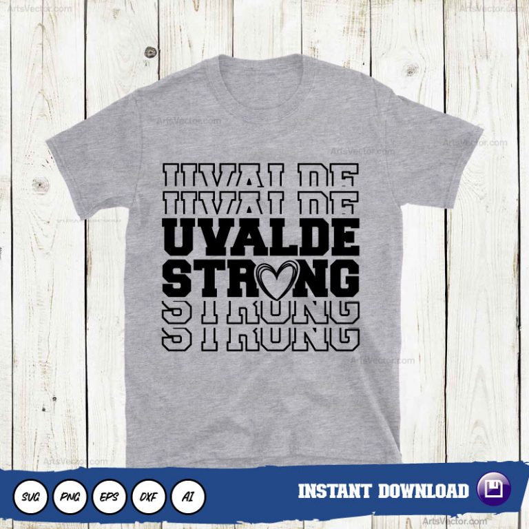 Texas Uvalde Strong SVG PNG EPS DXF AI - Arts Vector