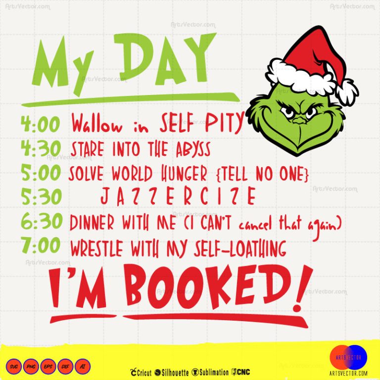 My Day Grinch SVG I'm booked grinch SVG PNG EPS DXF AI - Arts Vector
