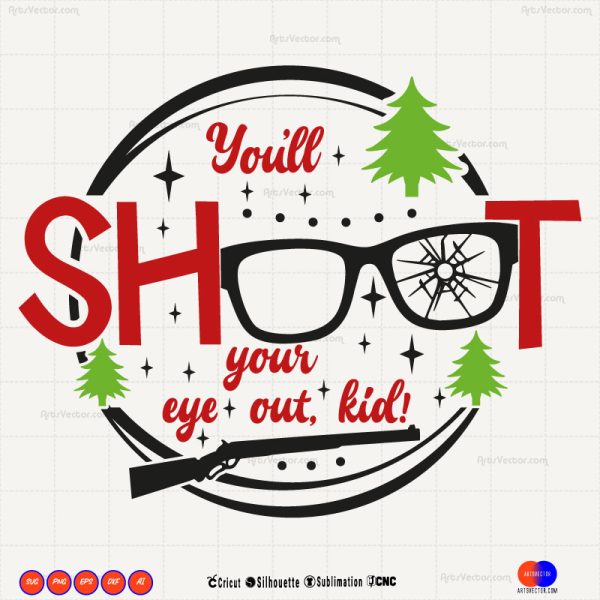 youll shoot your eye out Christmas SVG PNG EPS DXF AI - Arts Vector