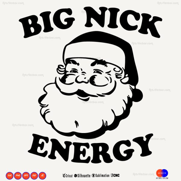 Big Nick Energy SVG PNG EPS DXF AI - Arts Vector