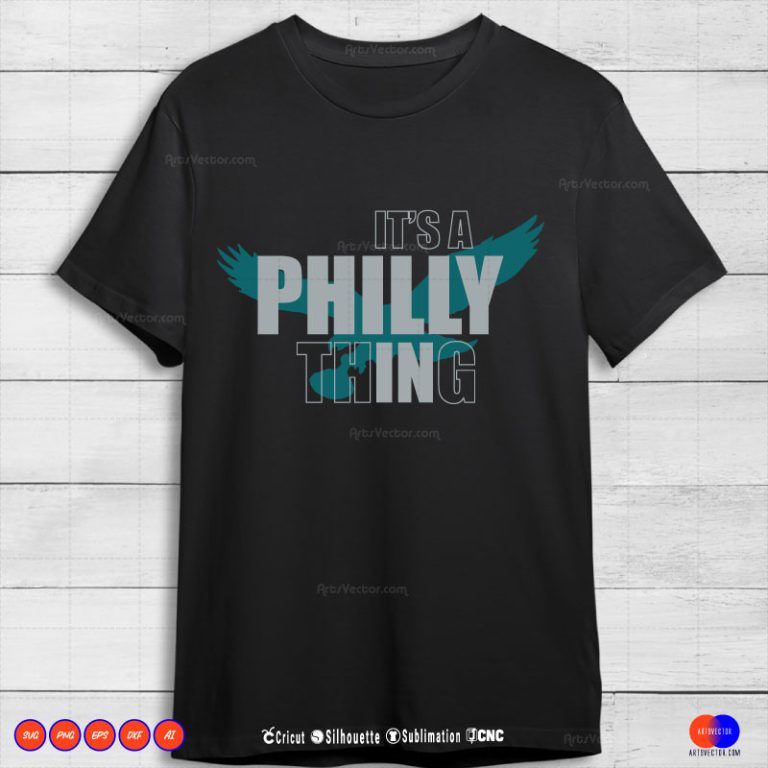 It's a Philly Thing Philadelphia Eagles SVG PNG SVG PNG EPS DXF AI ...