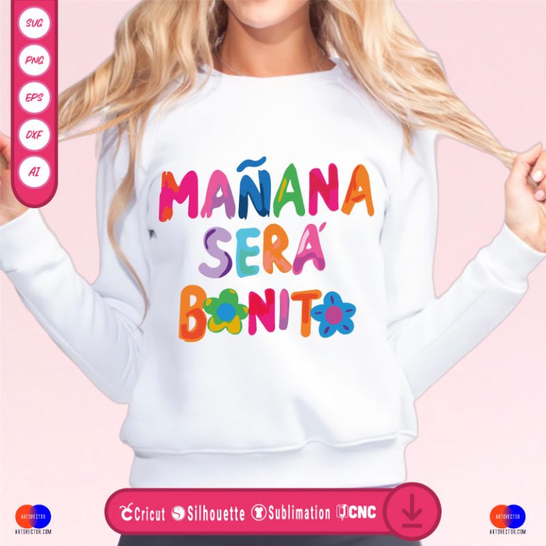 Manana sera bonito SVG PNG EPS DXF AI - Arts Vector