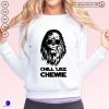 Chill Like Chewie Chewbacca SVG PNG EPS DXF AI - Arts Vector