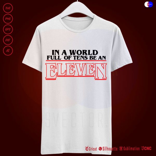 Stranger things in world 10 be eleven SVG PNG EPS DXF AI - Arts Vector