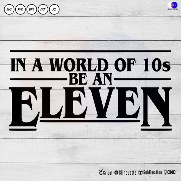 Stranger things in world 10 be eleven SVG PNG EPS DXF AI - Arts Vector