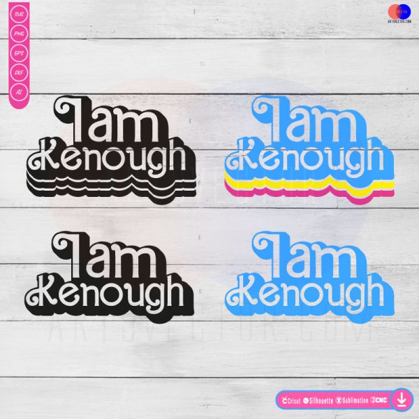Kenn is Enough I am Kenough SVG PNG EPS DXF AI - Arts Vector