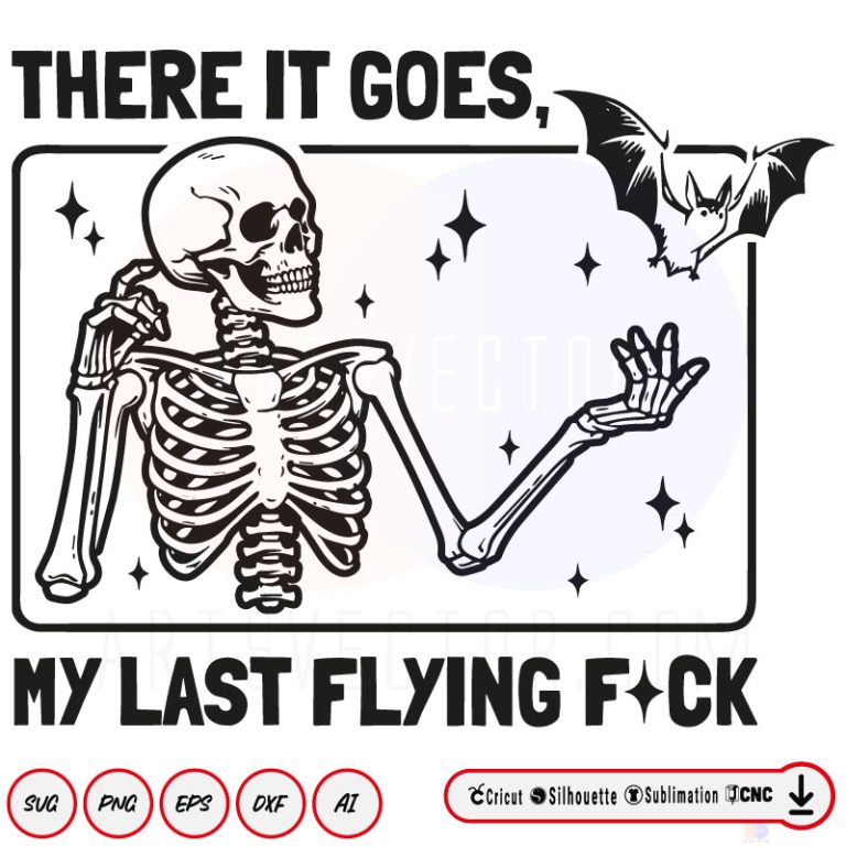 There it goes my last flying f SVG PNG EPS DXF AI - Arts Vector