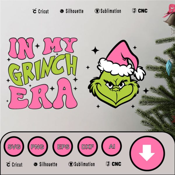 In my Grinch ERA Funny SVG PNG EPS DXF AI Vector - Arts Vector