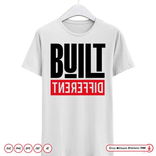 Built Different SVG PNG EPS DXF AI Vector - Arts Vector